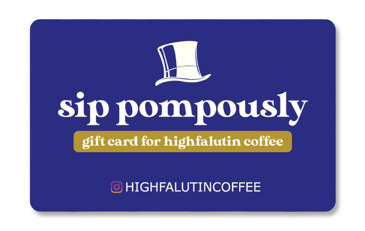 Highfalutin Coffee Roasters